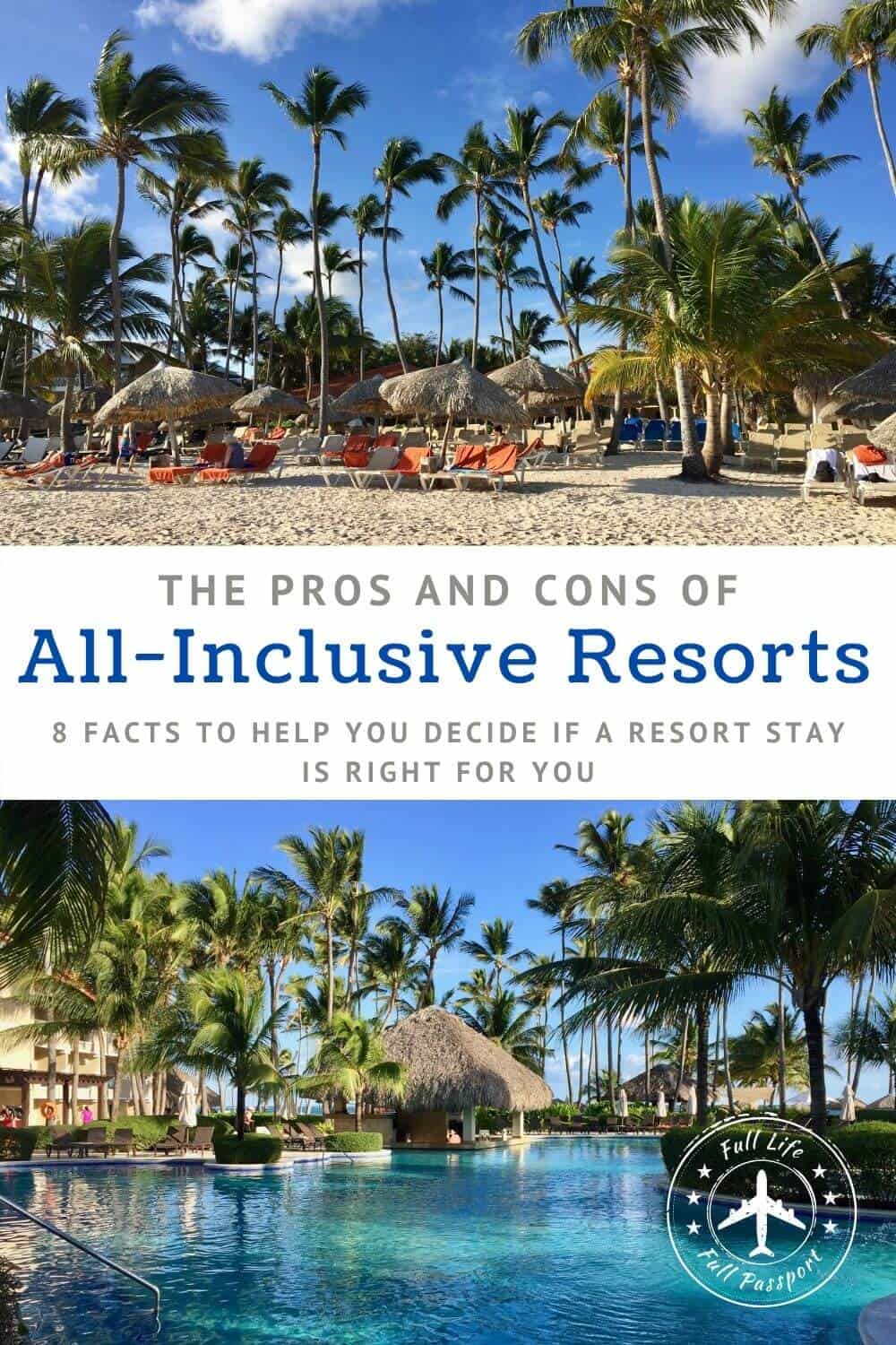 The Pros and Cons of All-Inclusive Resorts | Full Life, Full Passport