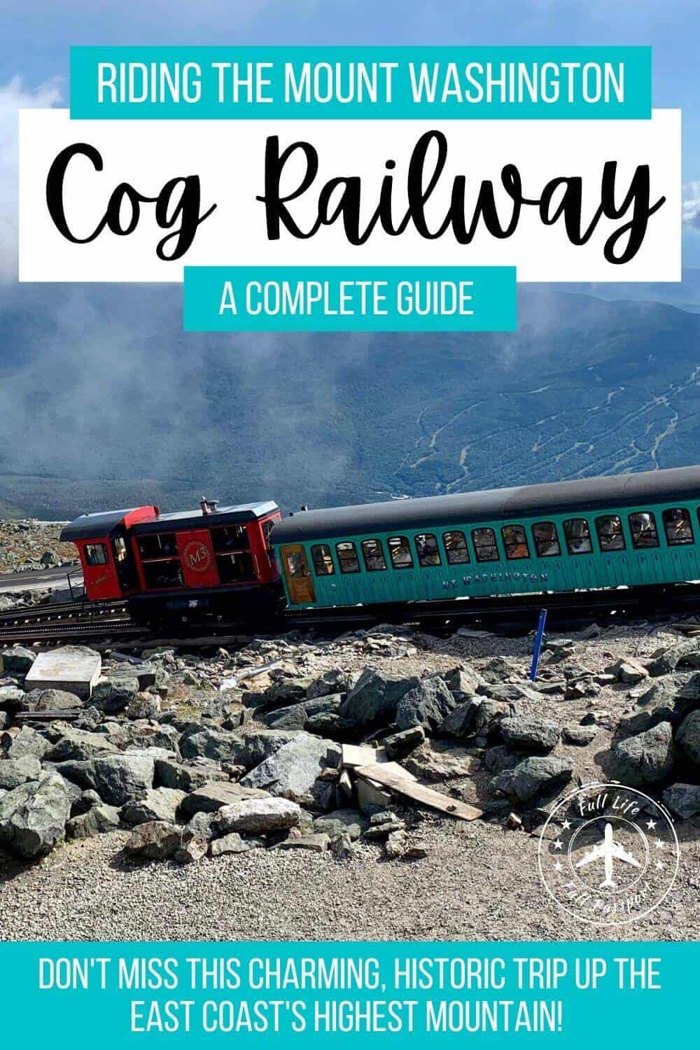 Summiting Mount Washington on the Historic Cog Railway | Full Life ...