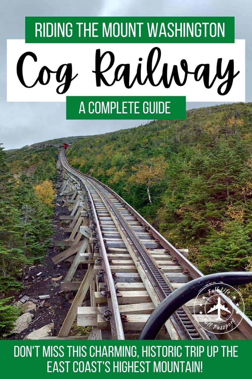 Summiting Mount Washington on the Historic Cog Railway | Full Life ...