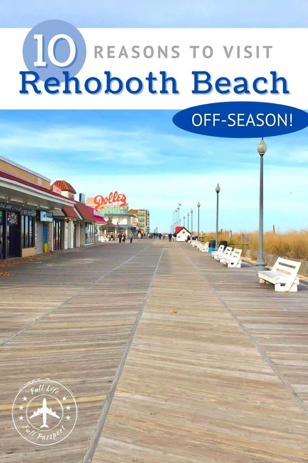 10 Reasons Why You Should Visit Rehoboth Beach Off-Season | Full Life ...